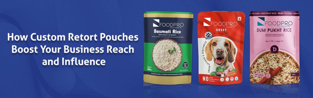 How Custom Retort Pouches Boost Your Business Reach and Influence ...